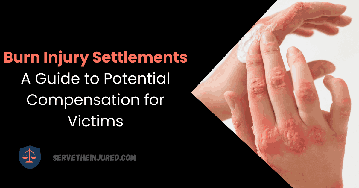 Burn Injury Settlements: A Guide to Potential Compensation for Victims