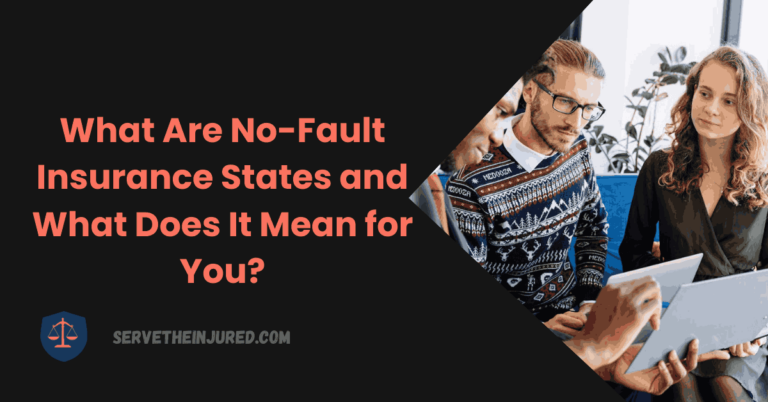 What Are No-Fault Insurance States and What Does It Mean for You?